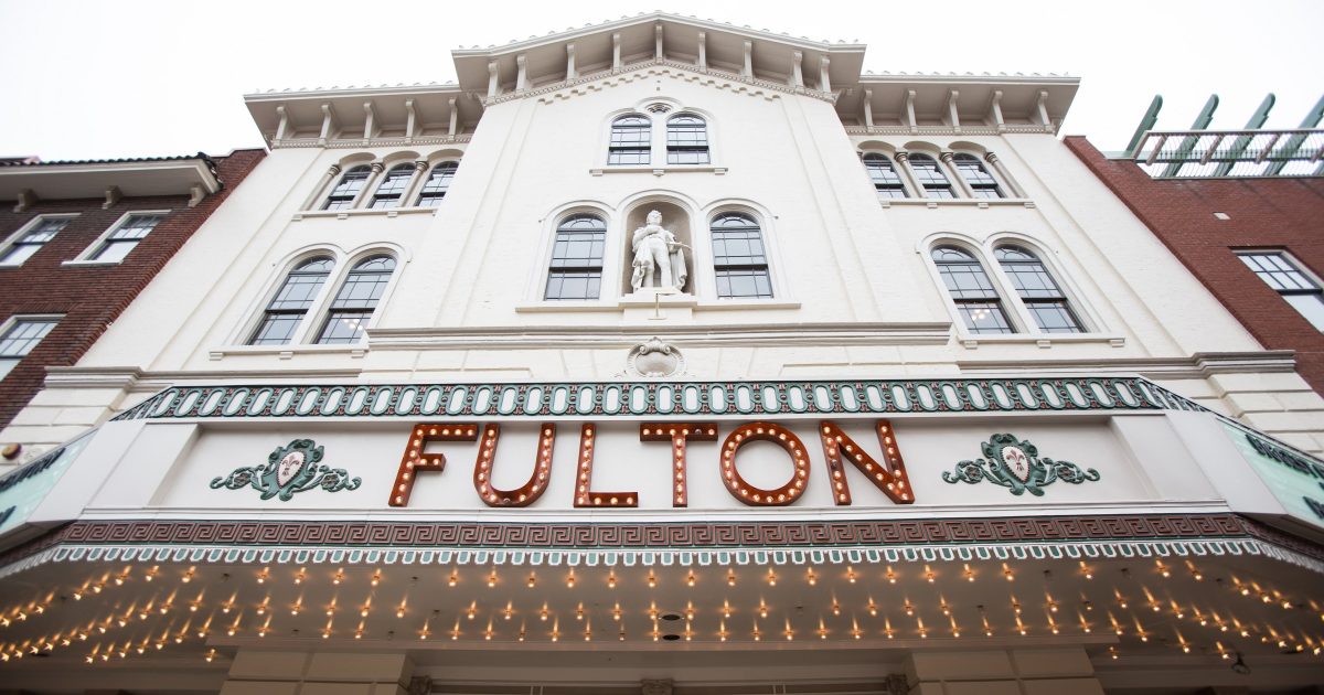 Ultimate Guide to Fulton Theatre | Discover Lancaster